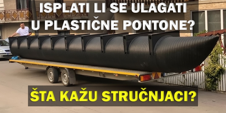 Plastični pontoni - Isplati li se ulagati u njih? Šta kažu stručnjaci ...